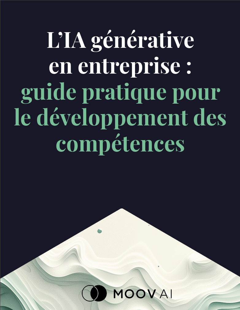 L’IA générative en entreprise : Guide pour développer des compétences